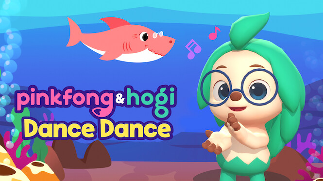 Pinkfong & Hogi Dance Dance (2017) - Netflix | Flixable